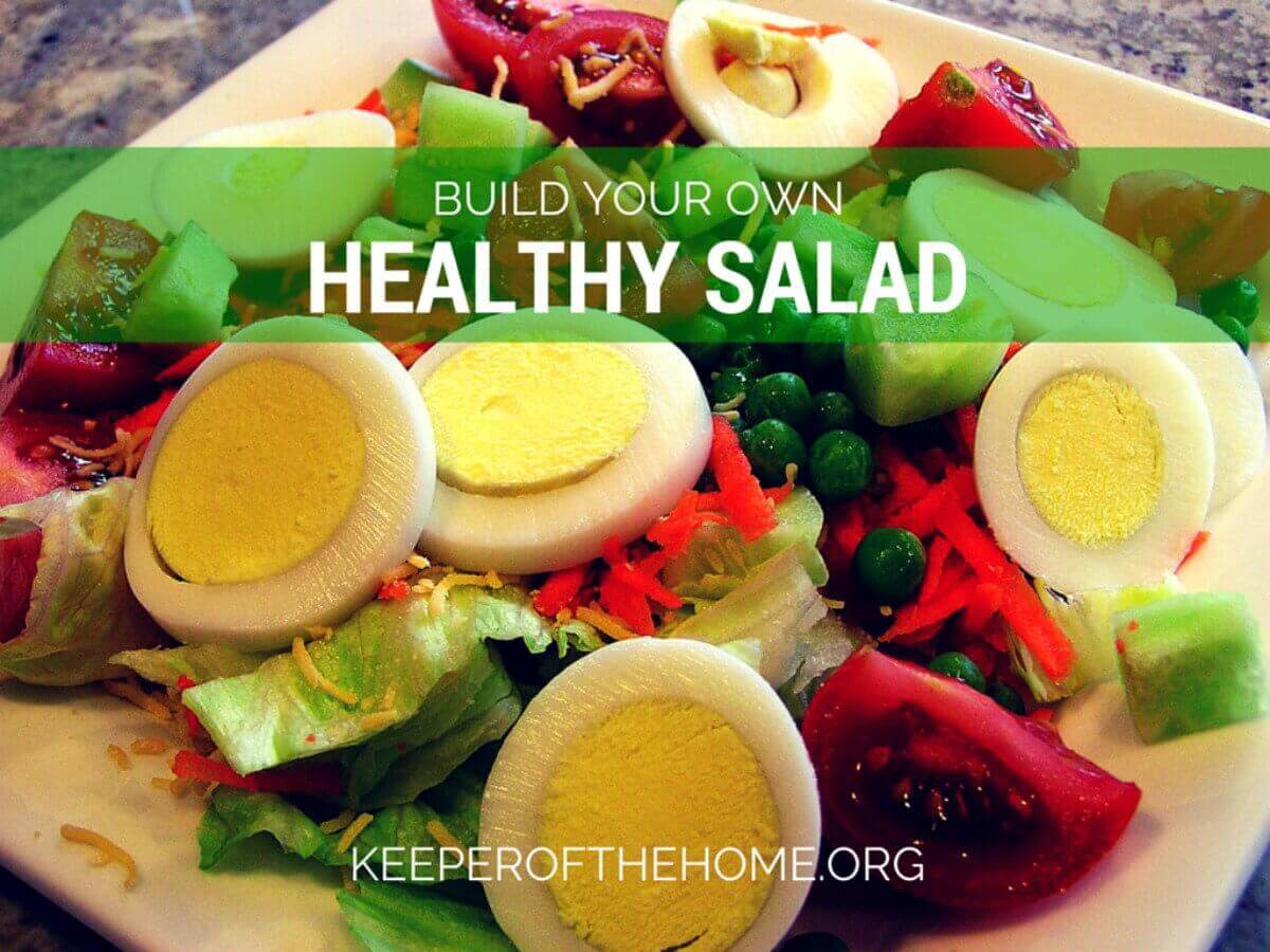 Build Your Own Healthy Salad - Keeper of the Home