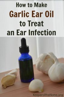 How to Make Garlic Ear Oil to Treat an Ear Infection - Keeper of the Home