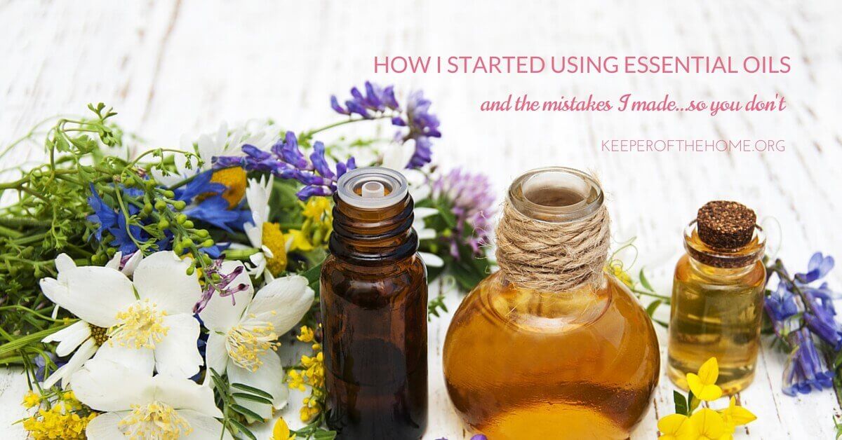 How I Started Using Essential Oils (and the Mistakes I Made...So You ...